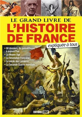 GRAND LIVRE DE L'HISTOIRE DE FRANCE (LE) by ANASTASIIA BROZINSKA | Goodreads