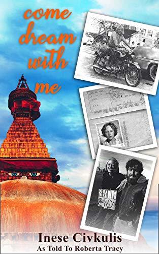 Come Dream With Me: A Sequel to the Summer of Love by Inese Civkulis ...