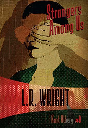 Strangers Among Us (Karl Alberg #8) by L.R. Wright | Goodreads