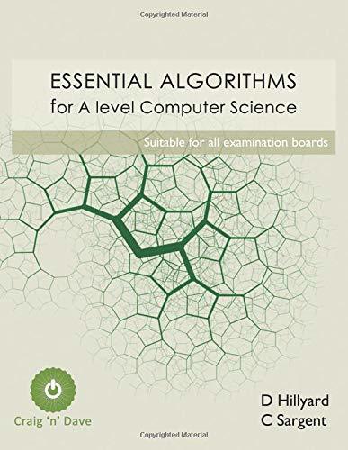 Essential algorithms for A Level Computer Science by Mr David Hillyard ...