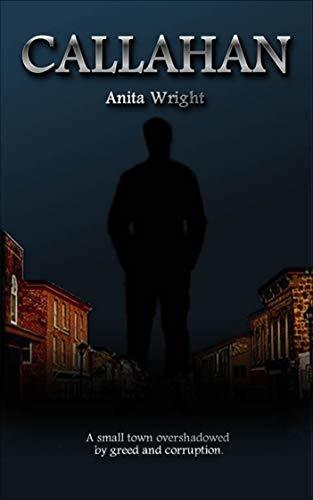 CALLAHAN by Anita Wright | Goodreads