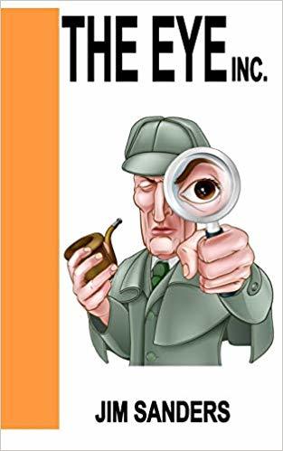THE EYE inc. by Jim Sanders | Goodreads