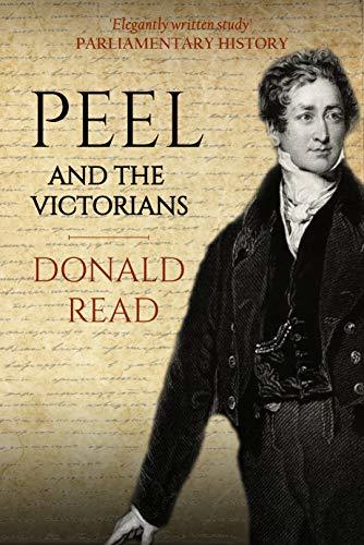 Peel and the Victorians by Donald Read | Goodreads