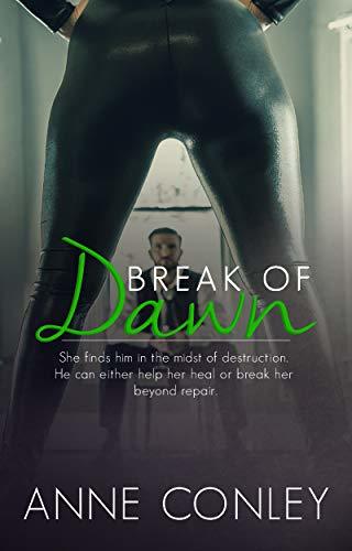 Break of Dawn by Anne Conley | Goodreads