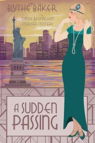 A Sudden Passing (Rose Beckingham, #6) by Blythe Baker | Goodreads