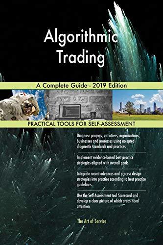 Algorithmic Trading A Complete Guide - 2019 Edition by Gerardus Blokdyk ...
