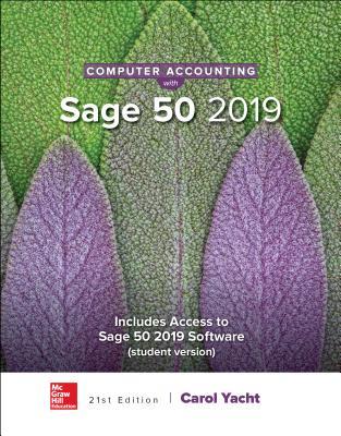 Computer Accounting with Sage 50 2019 by Carol Yacht | Goodreads