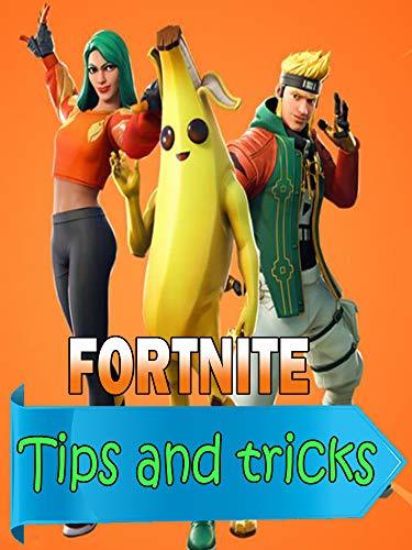 Guide to Fortnite Battle Royale: Tips, Tricks, and Elite Strategies for ...