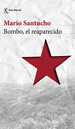 Bombo, el reaparecido (Biblioteca Breve) by Mario Santucho | Goodreads