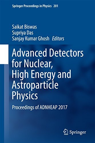 Advanced Detectors for Nuclear, High Energy and Astroparticle Physics ...