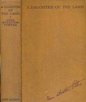 A Daughter of the Land by Gene Stratton-Porter | Goodreads