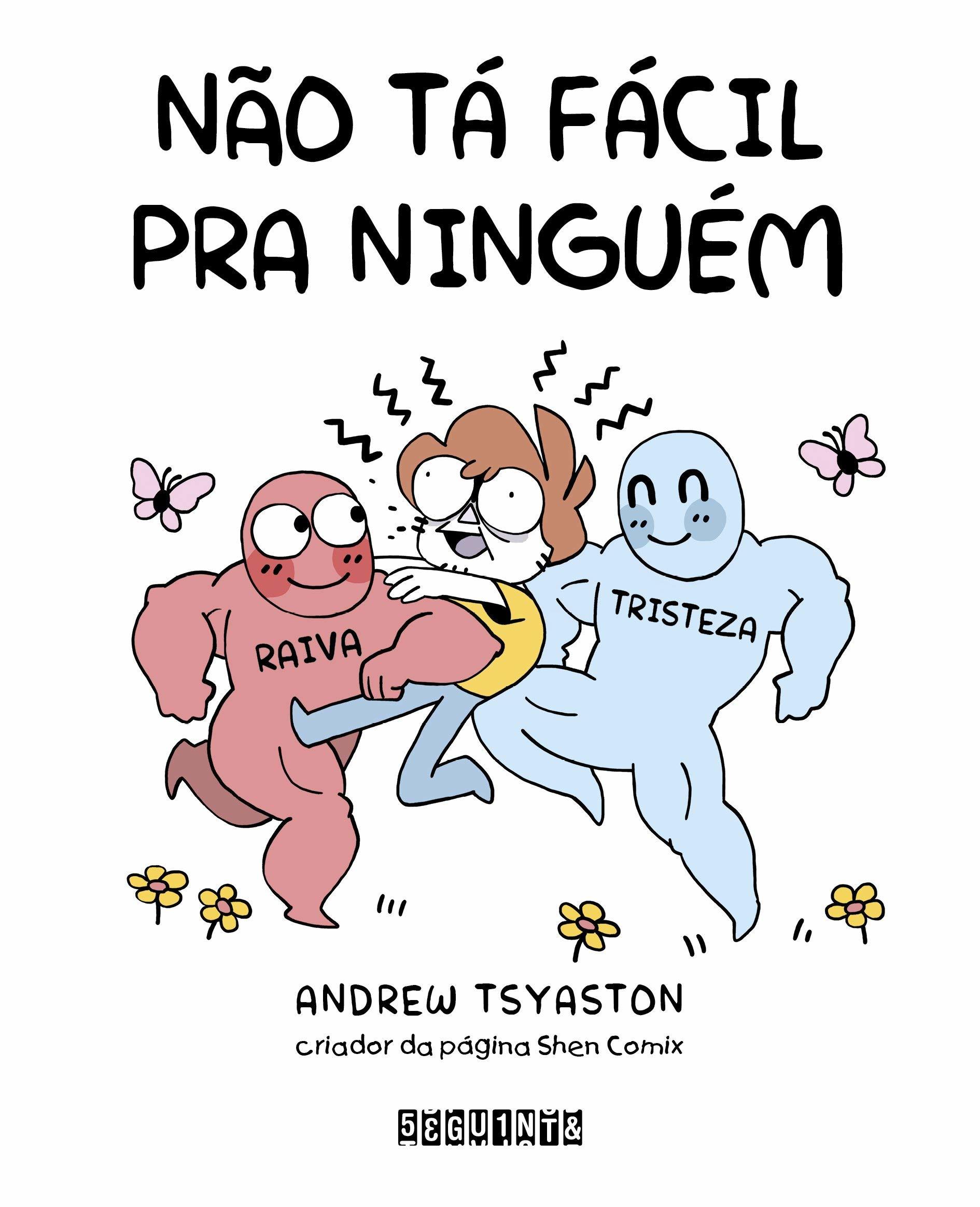 Não tá fácil pra ninguém by Andrew Tsyaston | Goodreads