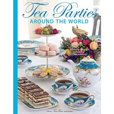 Tea Parties Around The World by Tea Time Magazine | Goodreads