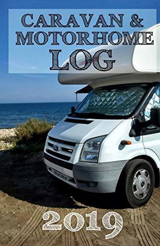 Caravan and Motorhome Log 2019 by James Calbraith | Goodreads