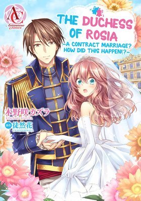 The Duchess Of Rosia -A Contract Marriage? How Did This Happen!? Chapter 8 by Tsuredurebana ...