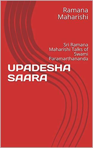 UPADESHA SAARA: Sri Ramana Maharishi Talks of Swami Paramarthananda by ...