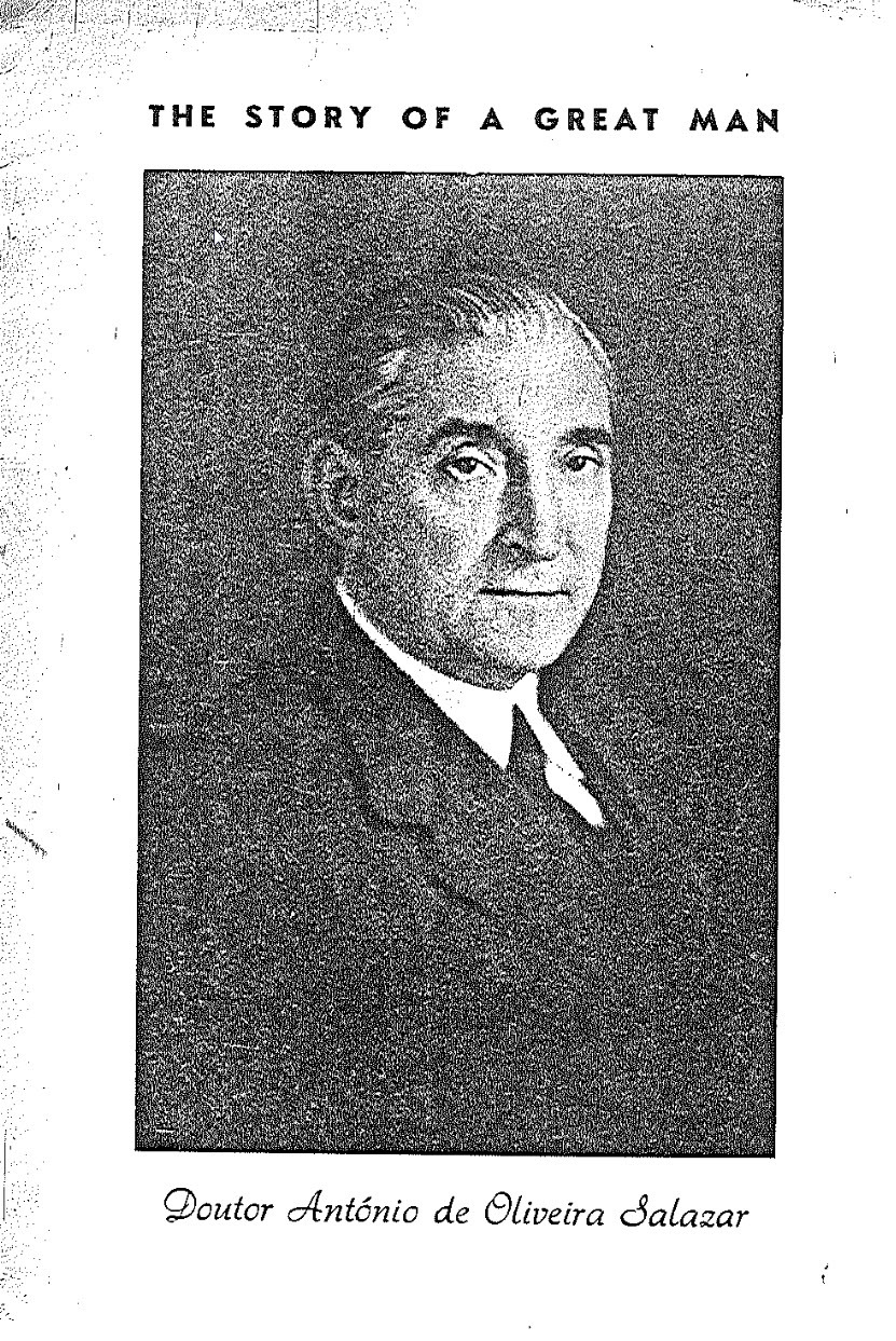 The Story of a Great Man: Doctor Antonio de Oliveira Salazar by Paul O ...