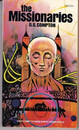 The Missionaries (Ace SF, 53570) by D.G. Compton | Goodreads