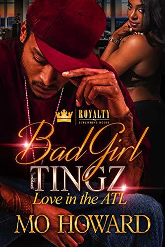 Bad Girl Tingz: Love In The ATL by Mo Howard | Goodreads