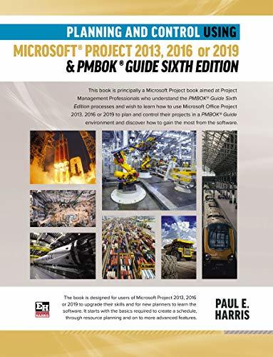 Planning and Control Using Microsoft Project 2013, 2016 or 2019 & PMBOK ...