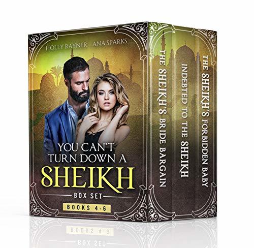 You Can't Turn Down a Sheikh Box Set: Books 4 - 6 by Holly Rayner ...