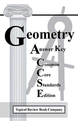 Answer Key for Geometry Workbook Common Core Standards Edition by ...