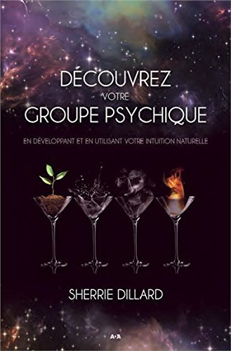 Découvrez votre groupe psychique by Sherrie Dillard | Goodreads