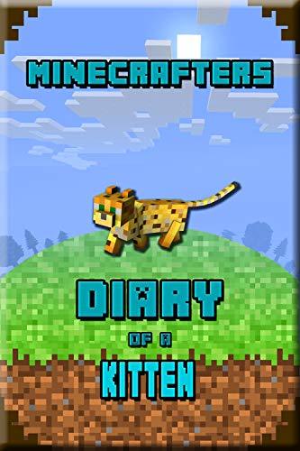 Minecrafters Diary of a Kitten: Kids Stories Book. For All Minecrafters ...