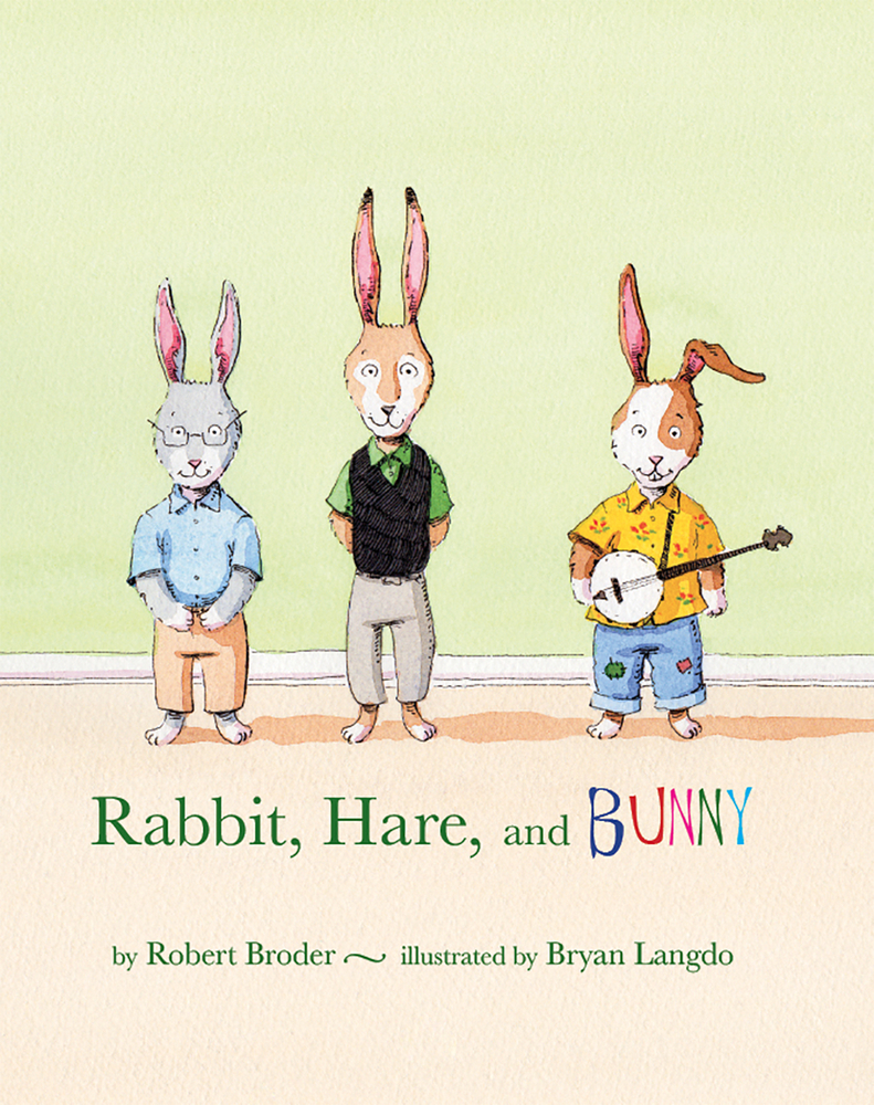 Rabbit, Hare, and Bunny by Robert Broder | Goodreads