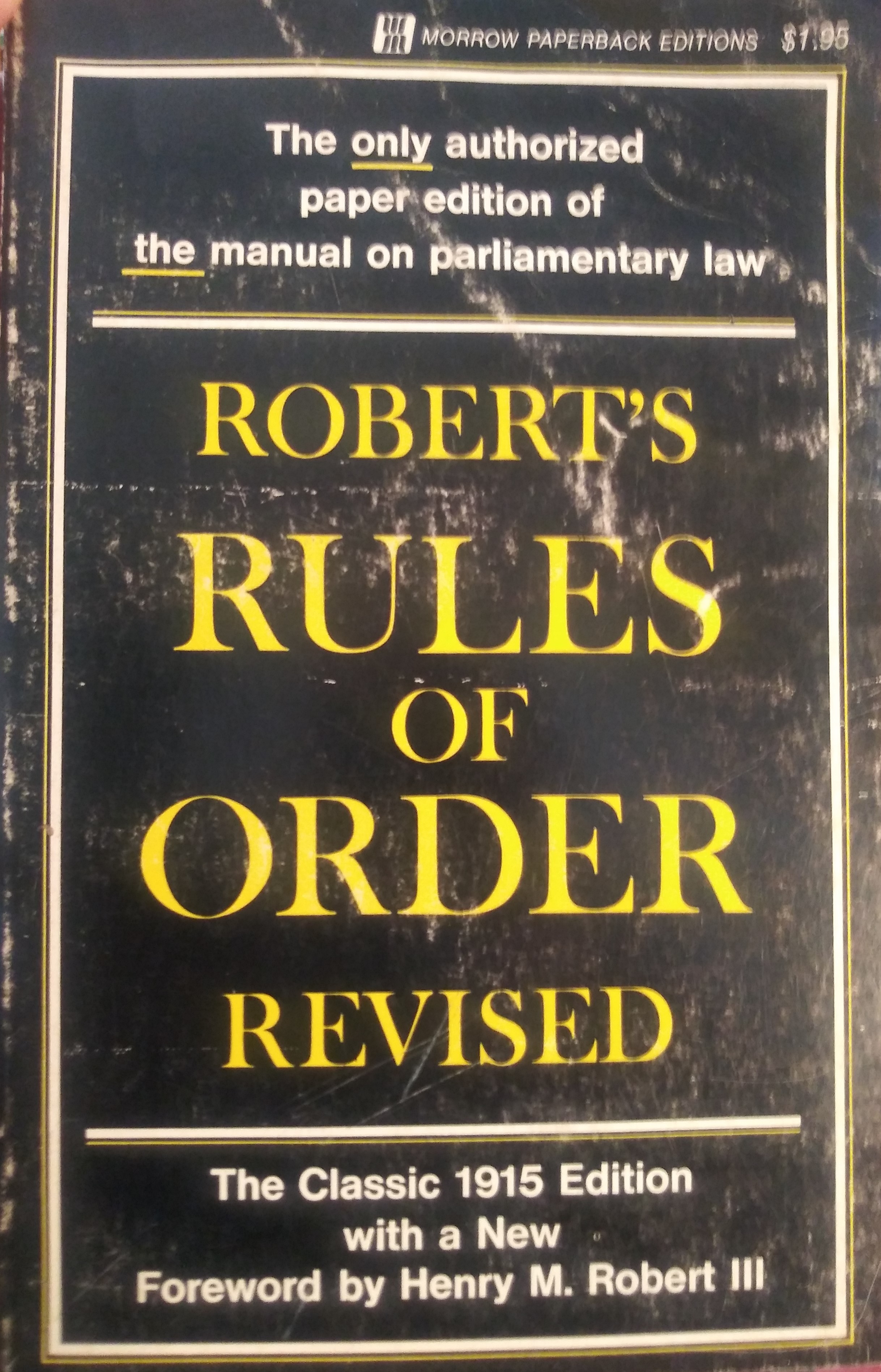 Robert's Rules of Order Revised: The Classic 1915 Edition by Henry ...
