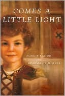 Comes a Little Light by Darice Bailer | Goodreads