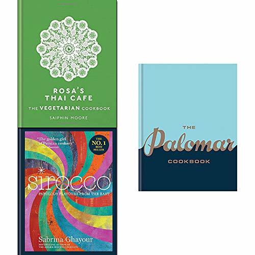 Sirocco / Rosa's Thai Cafe Vegetarian Cookbook / Palomar Cookbook by ...