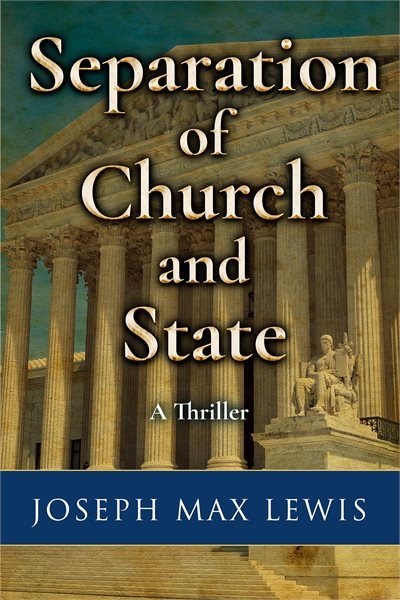 Separation of Church and State by Joseph Max Lewis | Goodreads