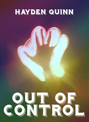 Out of Control by Hayden Quinn | Goodreads