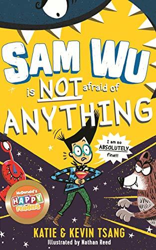 Sam Wu is Not Afraid of Anything by Katie Tsang | Goodreads