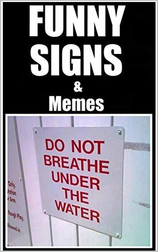 Memes: Sign Post Funnies, Fails & Memes XL Yo by Memes | Goodreads