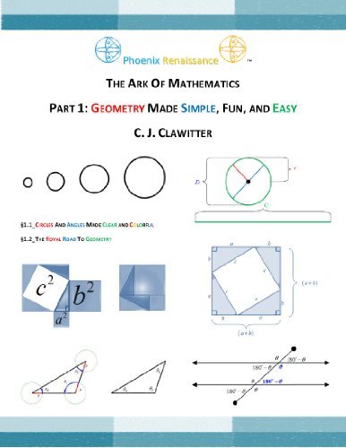 THE ARK OF MATHEMATICS PART 1: GEOMETRY MADE SIMPLE, FUN, AND EASY by ...