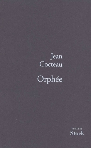 Orphée by Jean Cocteau | Goodreads