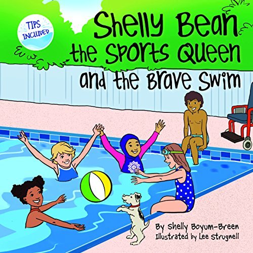 Shelly Bean the Sports Queen and the Brave Swim by Shelly Boyum-Breen ...