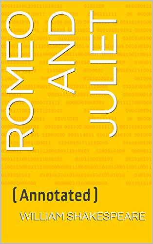 Romeo and Juliet: (Annotated) by William Shakespeare | Goodreads