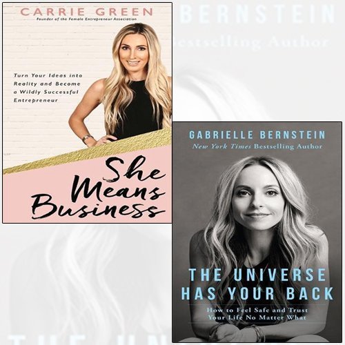 She Means Business / The Universe Has Your Back by Carrie Green | Goodreads