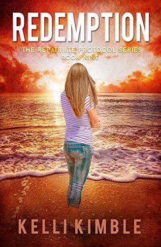 Redemption (The Repatriate Protocol, #9) by Kelli Kimble | Goodreads
