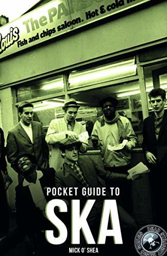 Dead Straight Pocket Guide to Ska by Mick O'Shea | Goodreads