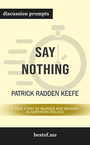 Summary: "Say Nothing: A True Story of Murder and Memory in Northern ...