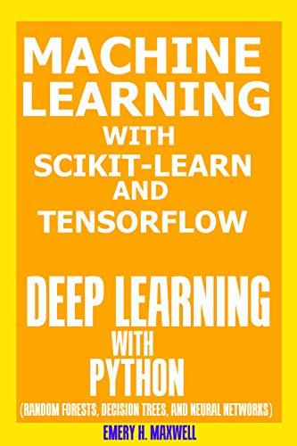 Machine Learning with Scikit-Learn and TensorFlow: Deep Learning with ...