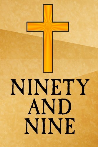 Ninety and Nine Lyrics by Mark Christian | Goodreads