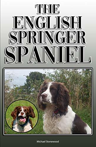 The English Springer Spaniel: A Complete and Comprehensive Owners Guide ...