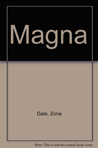 Magna by Zona Gale | Goodreads
