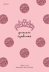 Princess Syndrome by Macchiato | Goodreads