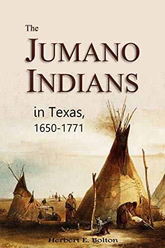 The Jumano Indians in Texas, 1650-1771 (1912) by Herbert E. Bolton ...